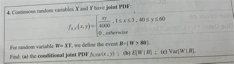 Solved By An EXPERT Continuous Random Variables X And Y Have Joint