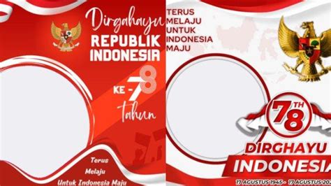 Kumpulan Twibbon HUT RI Ke 78 Hiasi Foto Profilmu Dengan Twibbon Dan
