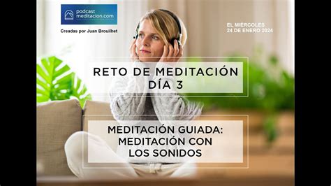 D A Reto De Meditaci N X Meditaci N Con Los Sonidos Youtube