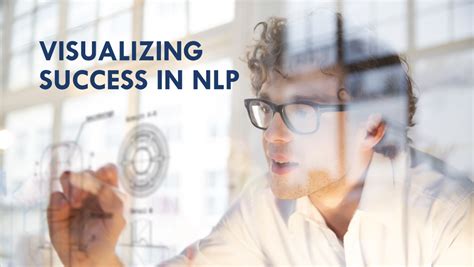 🌟 Understanding Success Visualization In Nlp 🌟