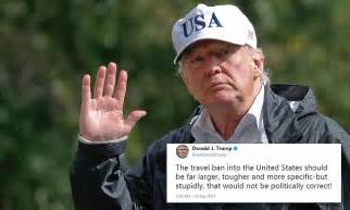 Trump Says Travel Ban Should Be Larger And Tougher Daily Mail Online