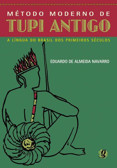 10 Livros Para Conhecer Línguas E Povos Indígenas Museu Da Língua