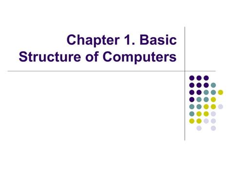 chapter1 basic structure of computers ppt