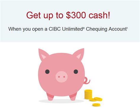 CIBC Canada Offers Up To 300 Cash Back When You Open A CIBC Unlimited Chequing Account