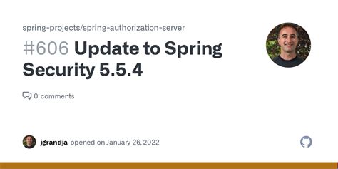 Update To Spring Security 5 5 4 · Issue 606 · Spring Projects Spring Authorization Server · Github