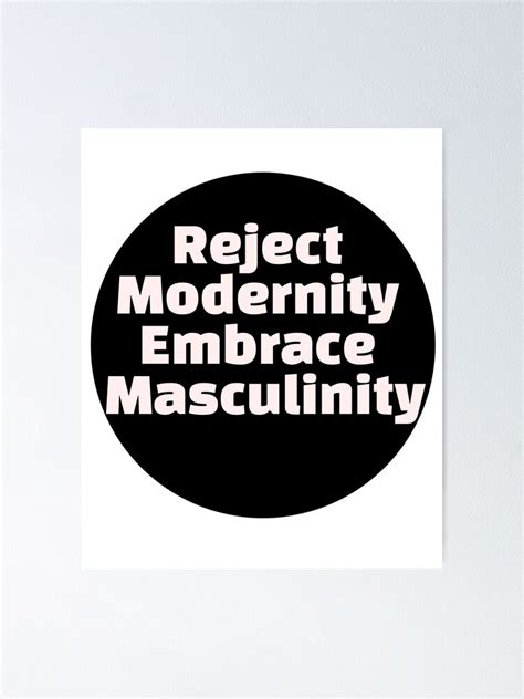 Reject Modernity Embrace Masculinity Poster For Sale By HIKE CAMPING