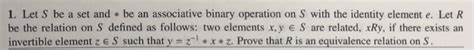 Solved 1 Let S Be A Set And Be An Associative Binary