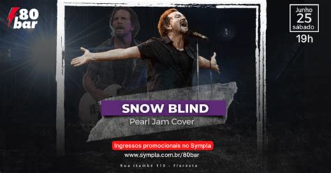 Pearl Jam Snowblind Em Belo Horizonte Sympla