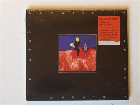 Django Django Glowing In The Dark SEALED CD