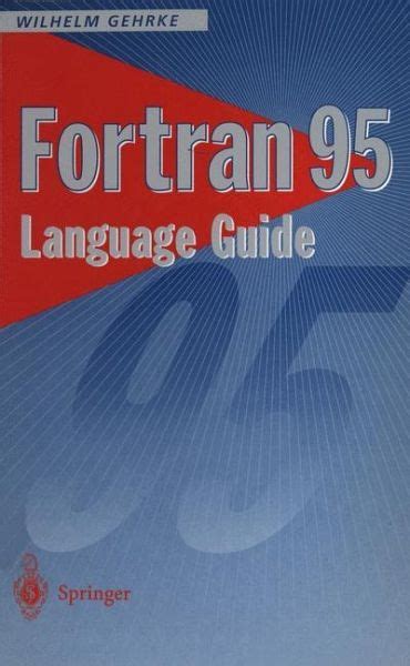 Fortran 95 Language Guide Von Wilhelm Gehrke Fachbuch Bücher De