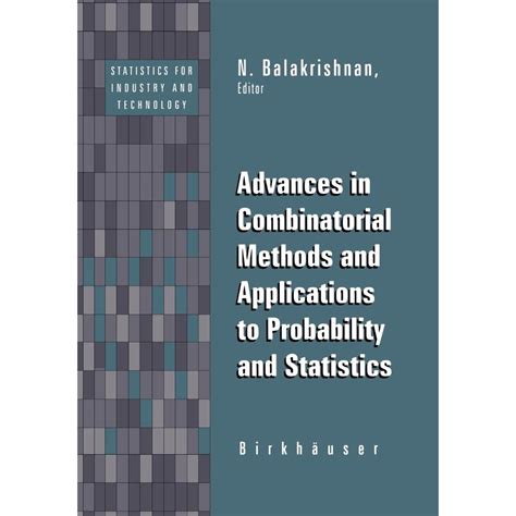 Advances In Combinatorial Methods And Applications To Probability And