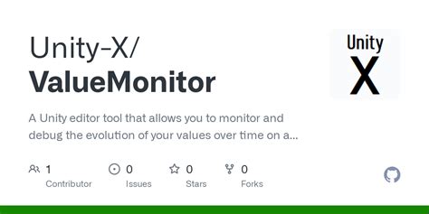 Github Unity Xvaluemonitor A Unity Editor Tool That Allows You To Monitor And Debug The