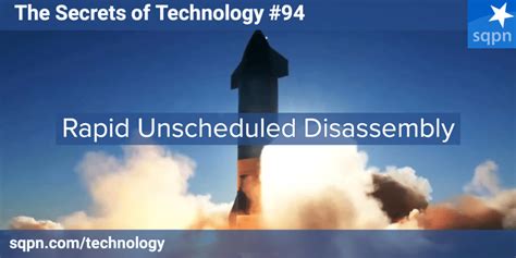 Rapid Unscheduled Disassembly
