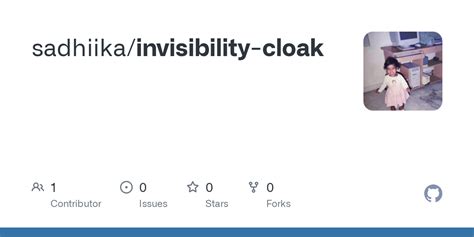 GitHub Sadhiika Invisibility Cloak
