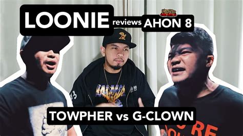 Loonie Break It Down Rap Battle Review E Ahon Towpher Vs G Clown Youtube