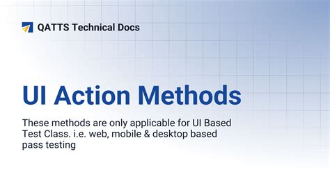 Ui Action Methods Qatts Technical Docs
