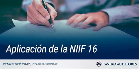 Aplicación De La Niif 16 Blog De Castro Auditores Sa