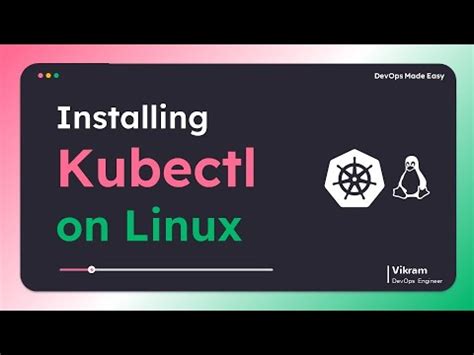 Install Kubectl On Linux Youtube