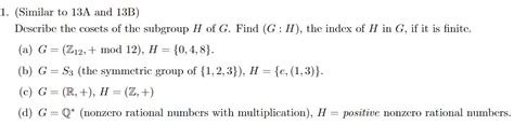 Solved 1 Similar To 13a And 13b Describe The Cosets Of