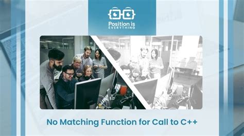 No Matching Function For Call To C Step By Step Guide Position Is