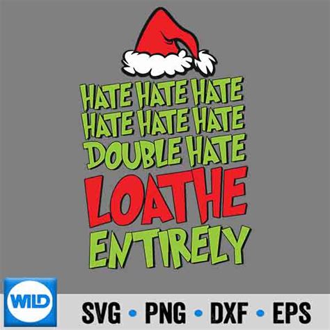 Hate Christmas Santa Svg Hate Hate Double Hate Loathe Entirely Christmas Santa Svg Wildsvg