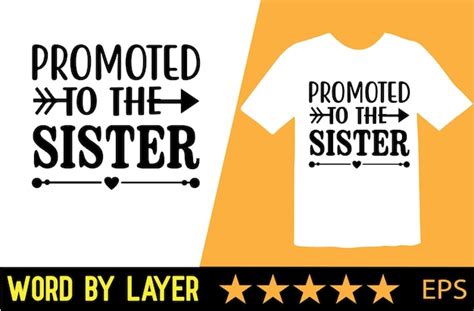 Premium Vector Sister Vector T Shirt Design
