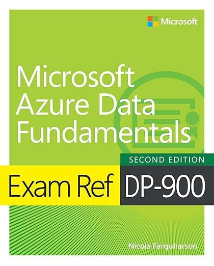 Exam Ref DP 900 Microsoft Azure Data Fundamentals Farquharson Nicola