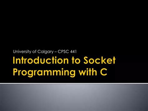 Ppt Introduction To Socket Programming With C Powerpoint Presentation