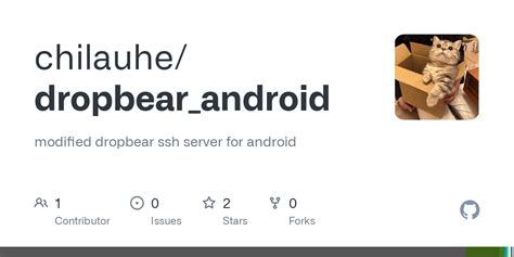 GitHub Chilauhe Dropbear Android Modified Dropbear Ssh Server For