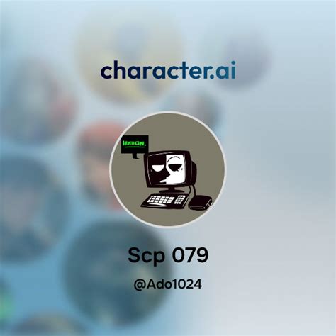 Chat With Scp 079 Character Ai Personalized Ai For Every Moment Of
