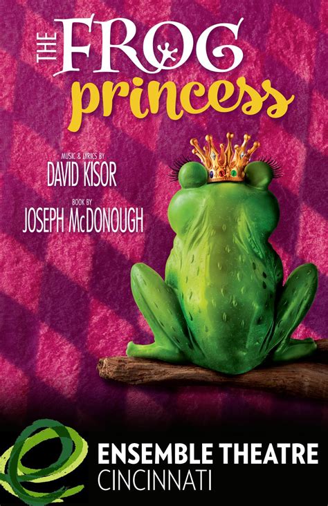 The Frog Princess Playbill By Ensemble Theatre Cincinnati Issuu
