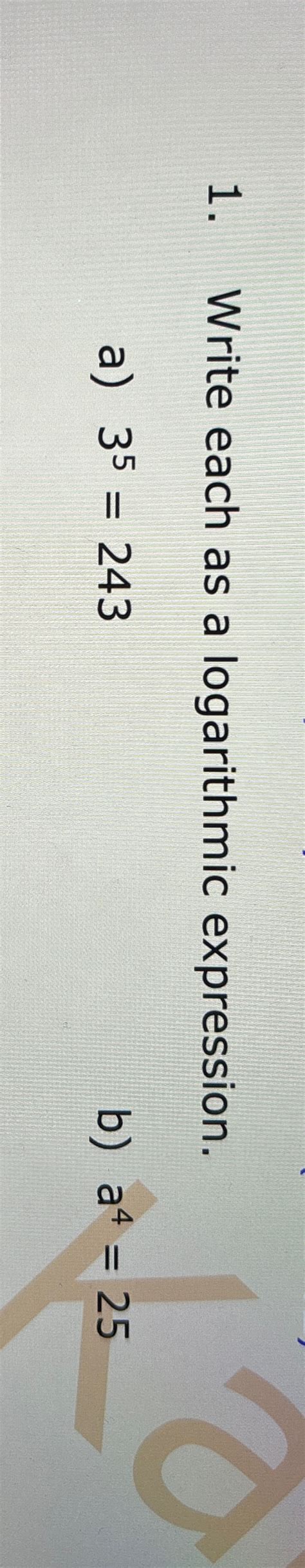 Solved Write Each As A Logarithmic