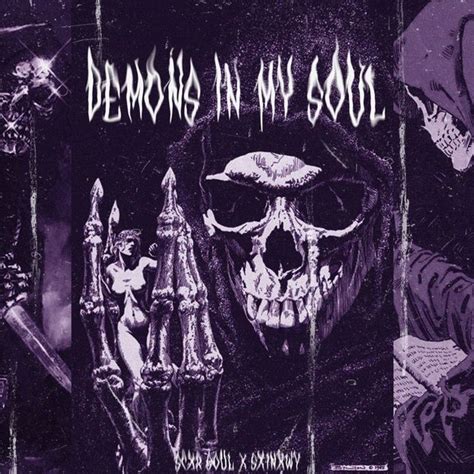 Demons In My Soul Scxr Soul Sx Nxwy T I Mp L I B I H T Nhaccuatui