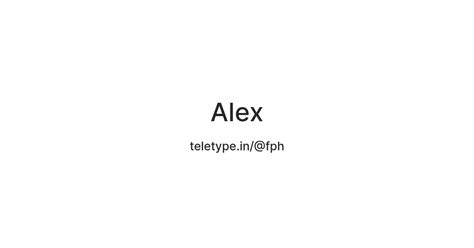Alex — Teletype