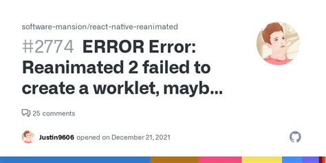 Error Error Reanimated 2 Failed To Create A Worklet Maybe You Forgot
