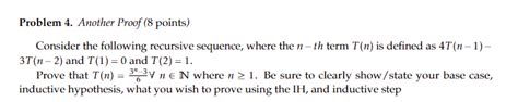 Solved Problem 4. Another Proof (8 points) Consider the | Chegg.com