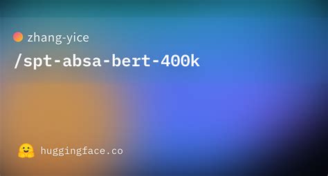 Zhang Yice Spt Absa Bert 400k · Hugging Face