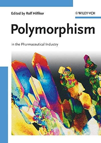 Polymorphism In The Pharmaceutical Industry Hilfiker Rolf