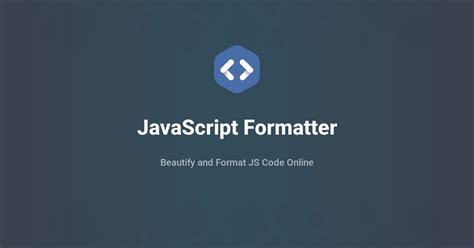 Javascript Formatter Beautify And Format Js Code Online
