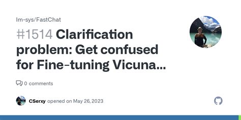 Clarification Problem Get Confused For Fine Tuning Vicuna 7b With