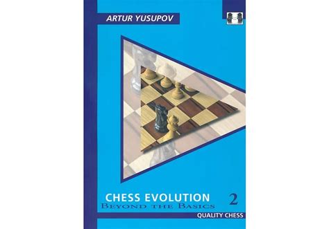 Chess Evolution 2 Beyond The Basics Revised Edition