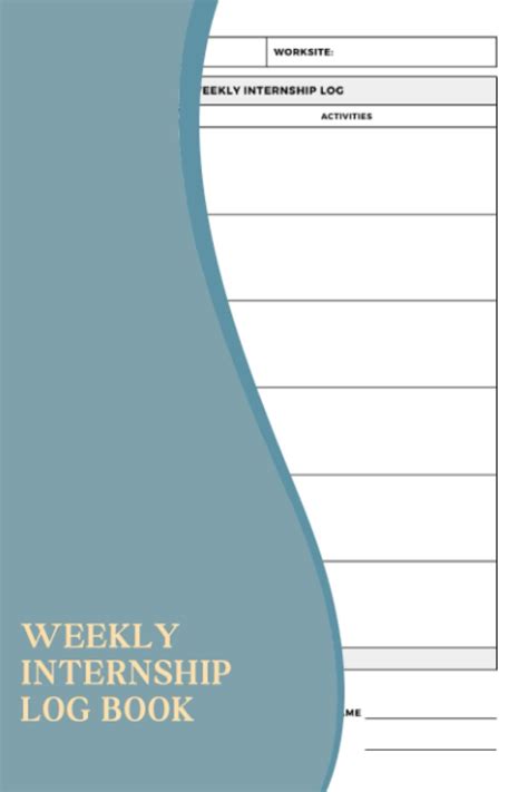 Weekly Internship Log Book A Notebook To Keep Track Of Your Work During Your Internship Parrot