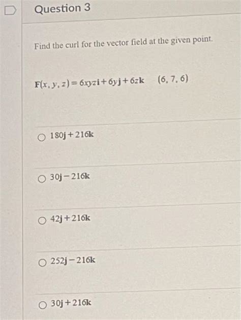 Solved Find The Curl For The Vector Field At The Given Chegg Com