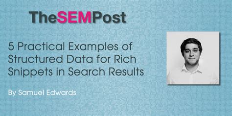Practical Examples Of Structured Data For Rich Snippets In Search Results