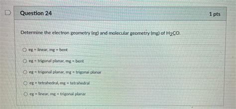 Solved Question 24 1 Pts Determine The Electron Geometry