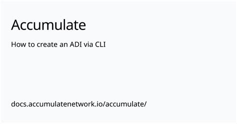 how to create an adi via cli accumulate