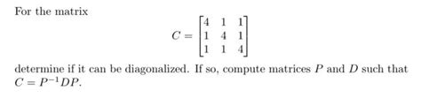Solved For The Matrix C Determine If It Can Be Chegg