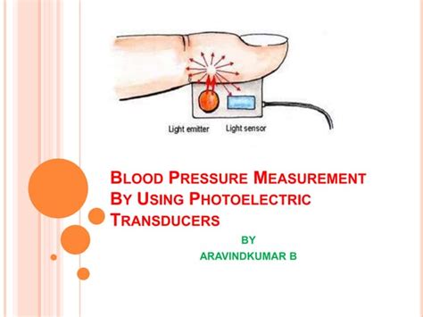 Blood Pressure Measurement By Using Photoelectric Transducers Ppt