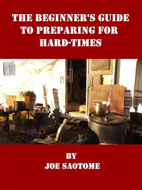 A Beginners Guide To Surviving Hard Times