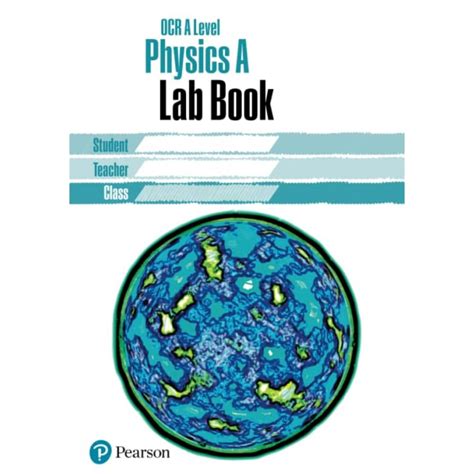OCR A Level Physics A Lab Book Lab Book OCR AS Alevel Physics Lab Book OCR GCE Physics A